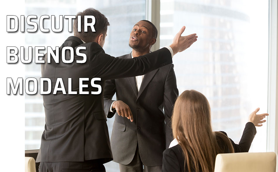 Reglas de etiqueta y buenos modales para discutir con...