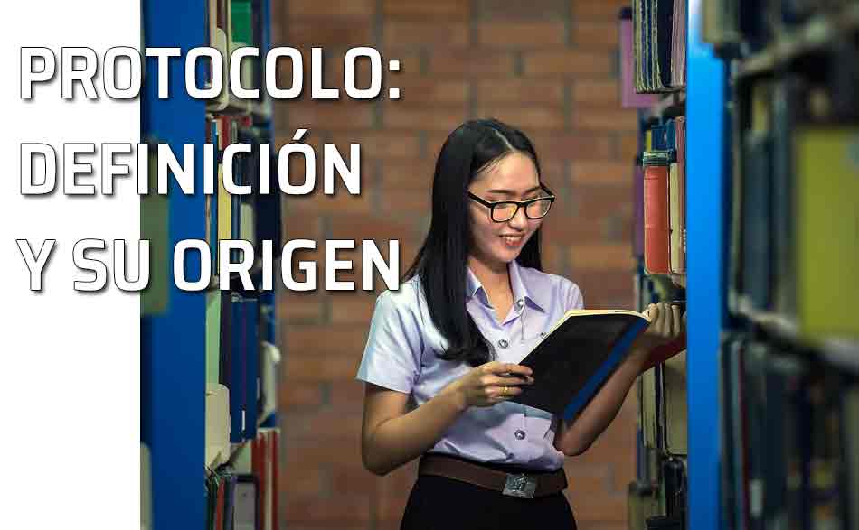 Origen del término protocolo Definición de protocolo