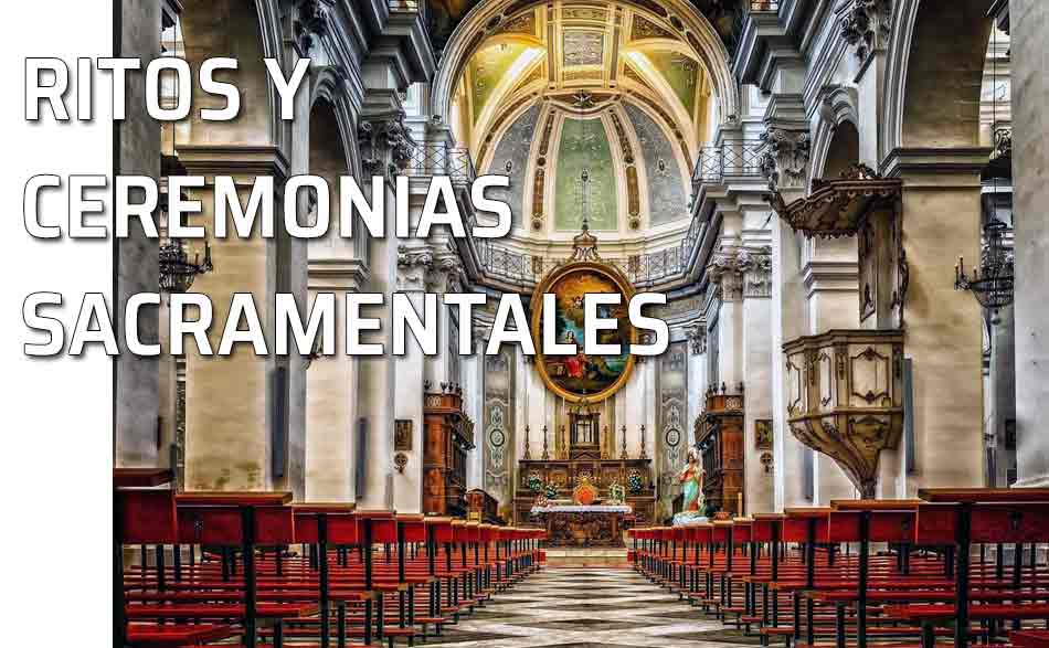 Ritos y ceremonias Sacramentales Protocolo religioso y...