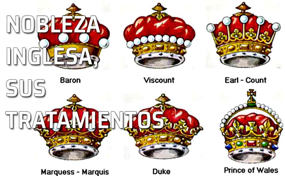 Los tratamientos a la nobleza Inglesa Esposo Esposa Hijos